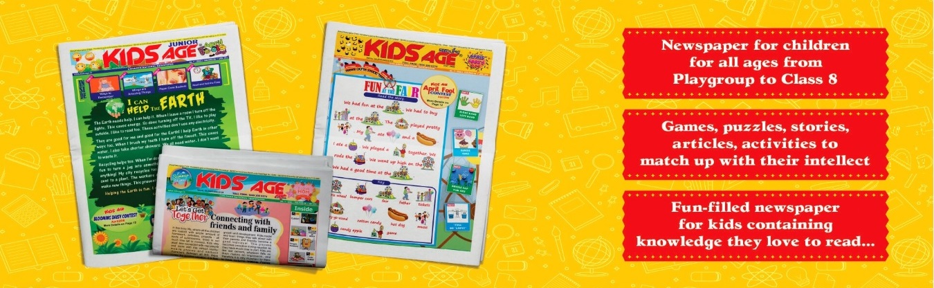 Kids Age | An Award Winning Kids Magazine in India | Kids Newspaper